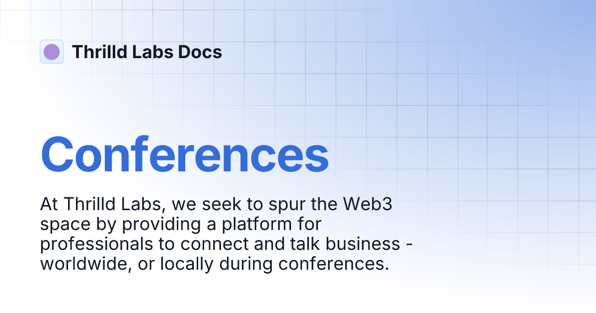 Conferences | Thrilld Labs Docs