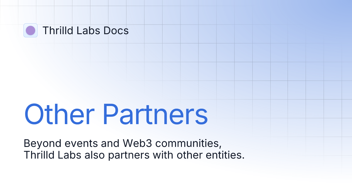 Other Partners | Thrilld Labs Docs